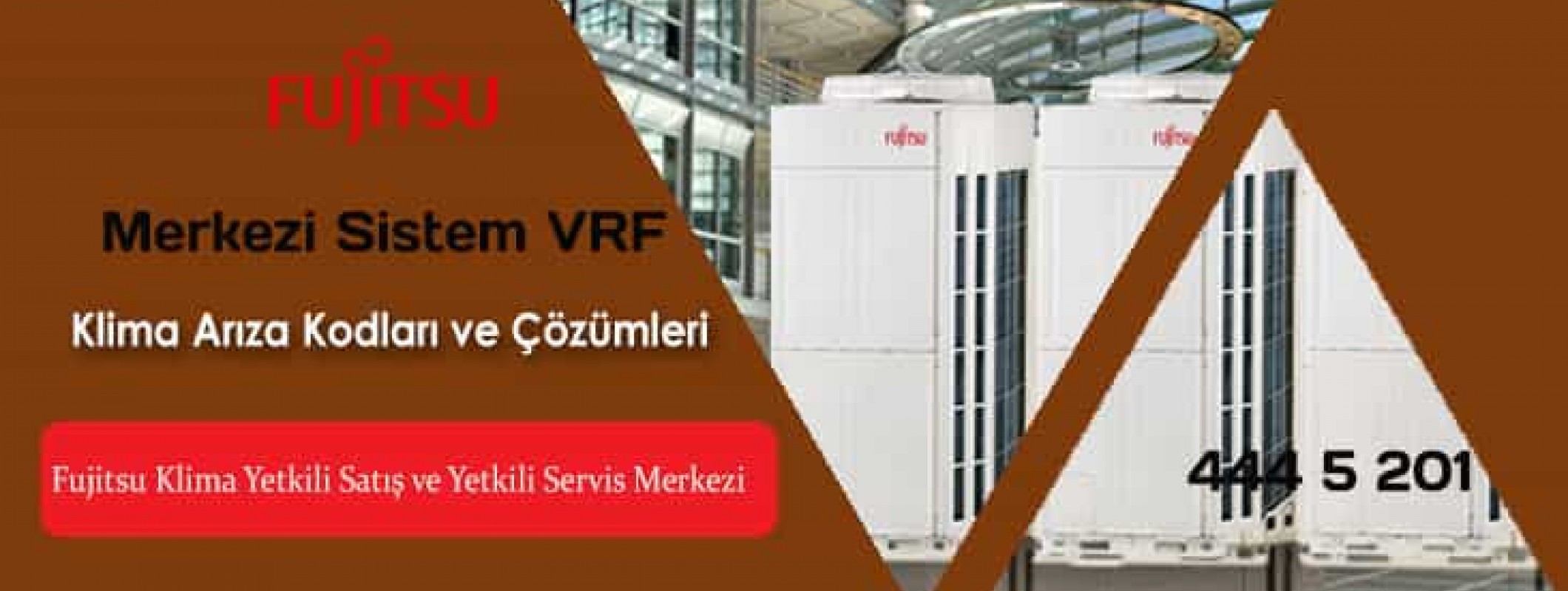Fujitsu Merkezi Sistem Klima VRF Klima Arıza Kodları Nelerdir?
